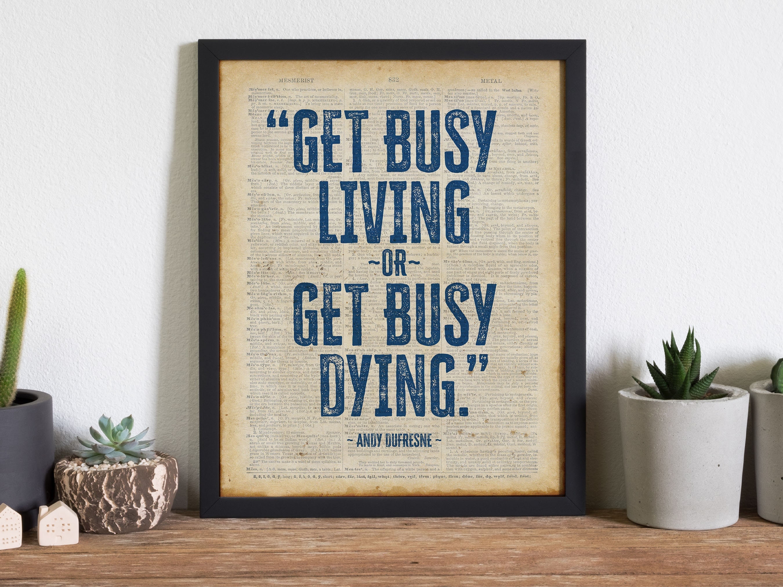 The Shawshank Redemption Get Busy Living Quote