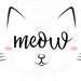 Meow Cat Face - Svg, Dxf, Png & Eps Formats - Cat Face - Meow Face ...