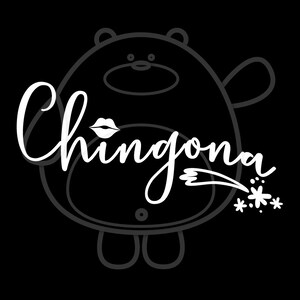 Chingona - Svg, Png, Dxf and Eps 4 Formats - Latina - Love Latina ...