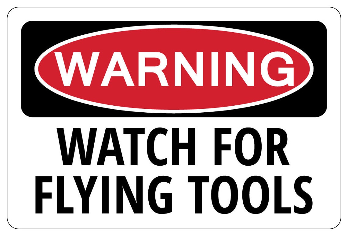 WATCH FOR FLYING Tools Warning Funny Novelty Sign Mechanic - Etsy