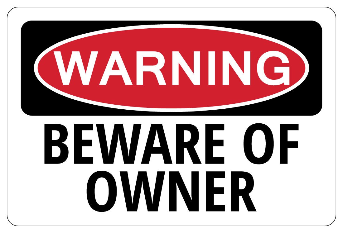 BEWARE OF OWNER Warning Funny Novelty Sign Gift - Etsy