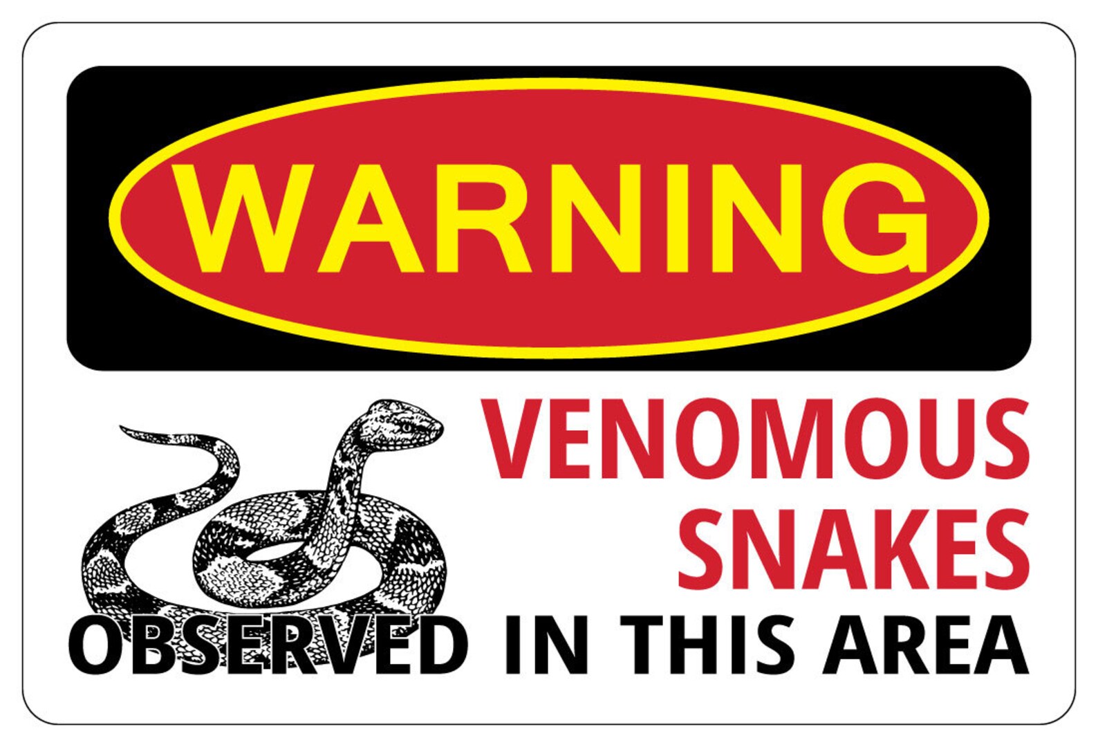 VENOMOUS SNAKES OBSERVED in This Area Warning Funny Sign Gift - Etsy