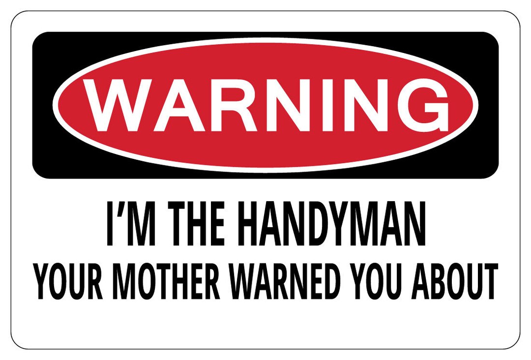 I'M THE HANDYMAN YOUR Mother Warned You About Warning - Etsy