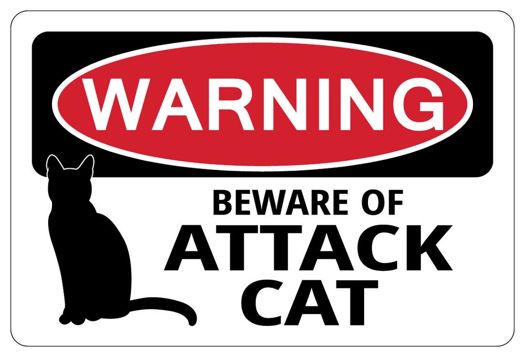 BEWARE of ATTACK CAT Warning Funny Novelty Sign Cats Gift - Etsy