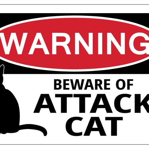 BEWARE of ATTACK CAT Warning Funny Novelty Sign Cats Gift - Etsy