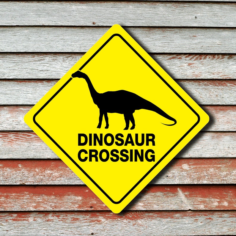 DINOSAUR CROSSING Funny Novelty Sign - Etsy