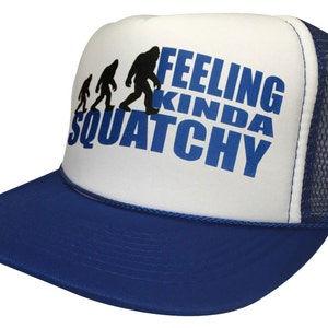 Feeling Kinda Squatchy Trucker Hat Funny Figfoot Mesh Cap - Etsy