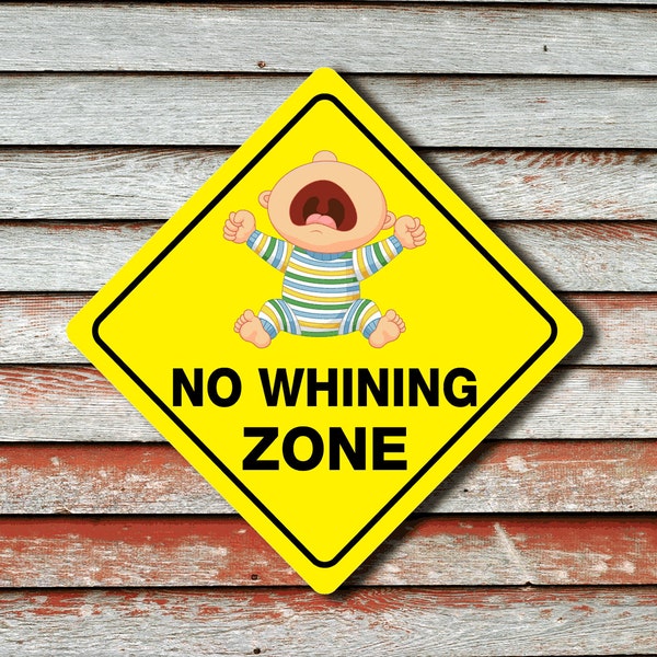 No Whining Sign - Etsy