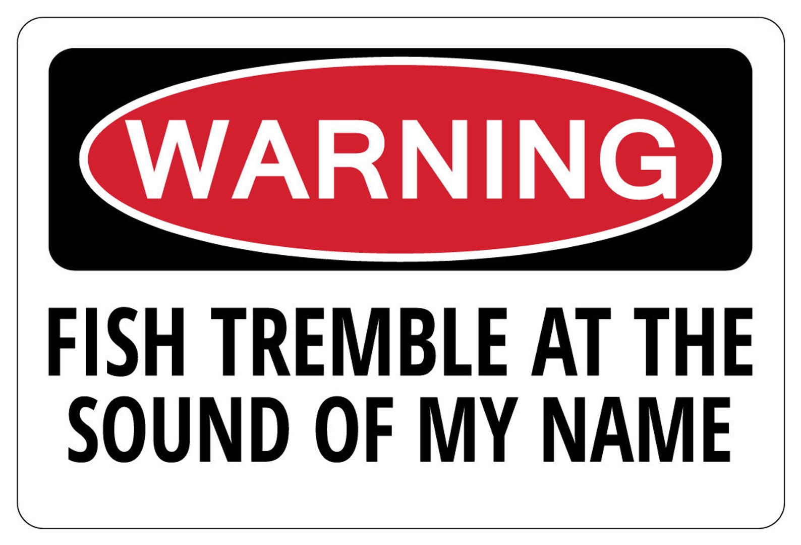 FISH TREMBLE Warning Funny Sign Fishing Fisherman Fishing Gift - Etsy