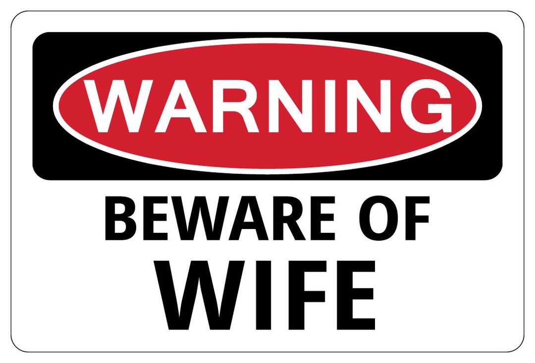 BEWARE OF WIFE Warning Funny Novelty Sign Gag Gift - Etsy