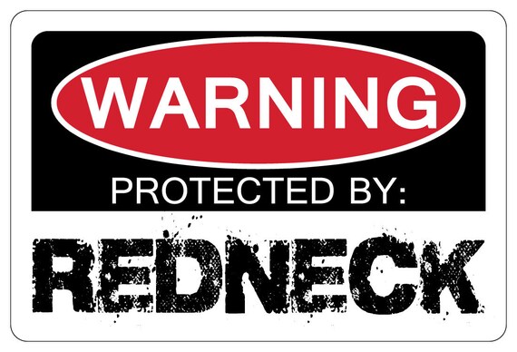 Funny Redneck Signs