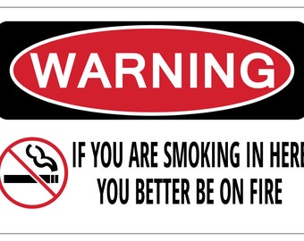 Funny Smoking Sign | Etsy