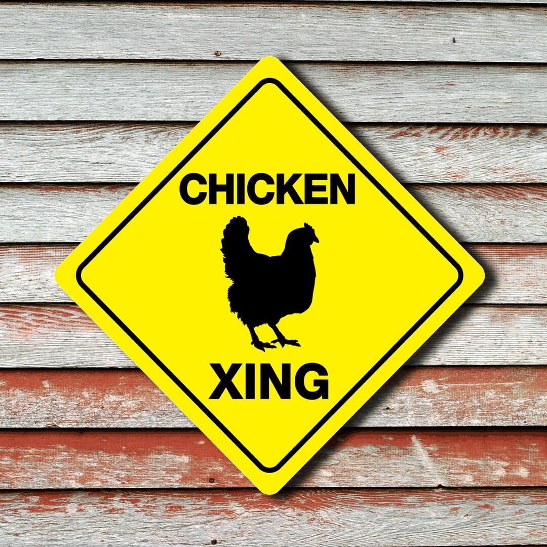 CHICKEN XING Funny Novelty Crossing Sign - Etsy