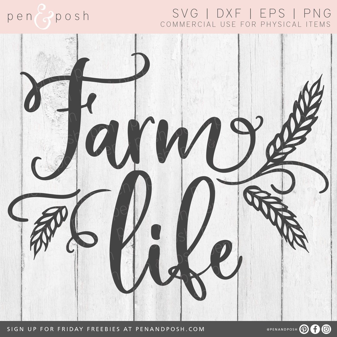 Farm Life Svg Farm Svg Farmhouse Svg Files Farm Svg Files Farmer Svg ...