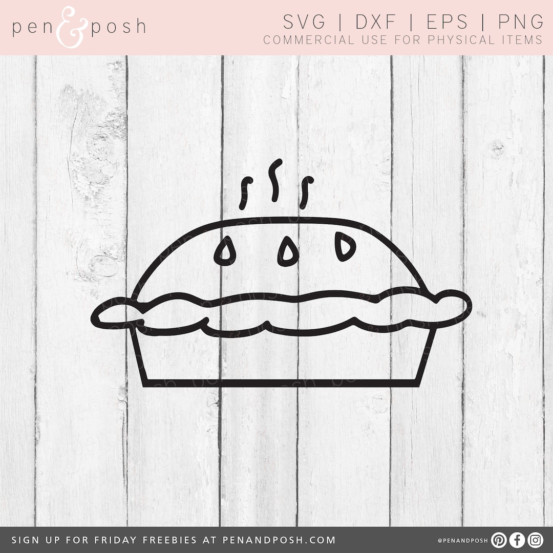Pie SVG Homemade Pie Graphic Pie Clipart Pie DXF Pir Cut File for ...