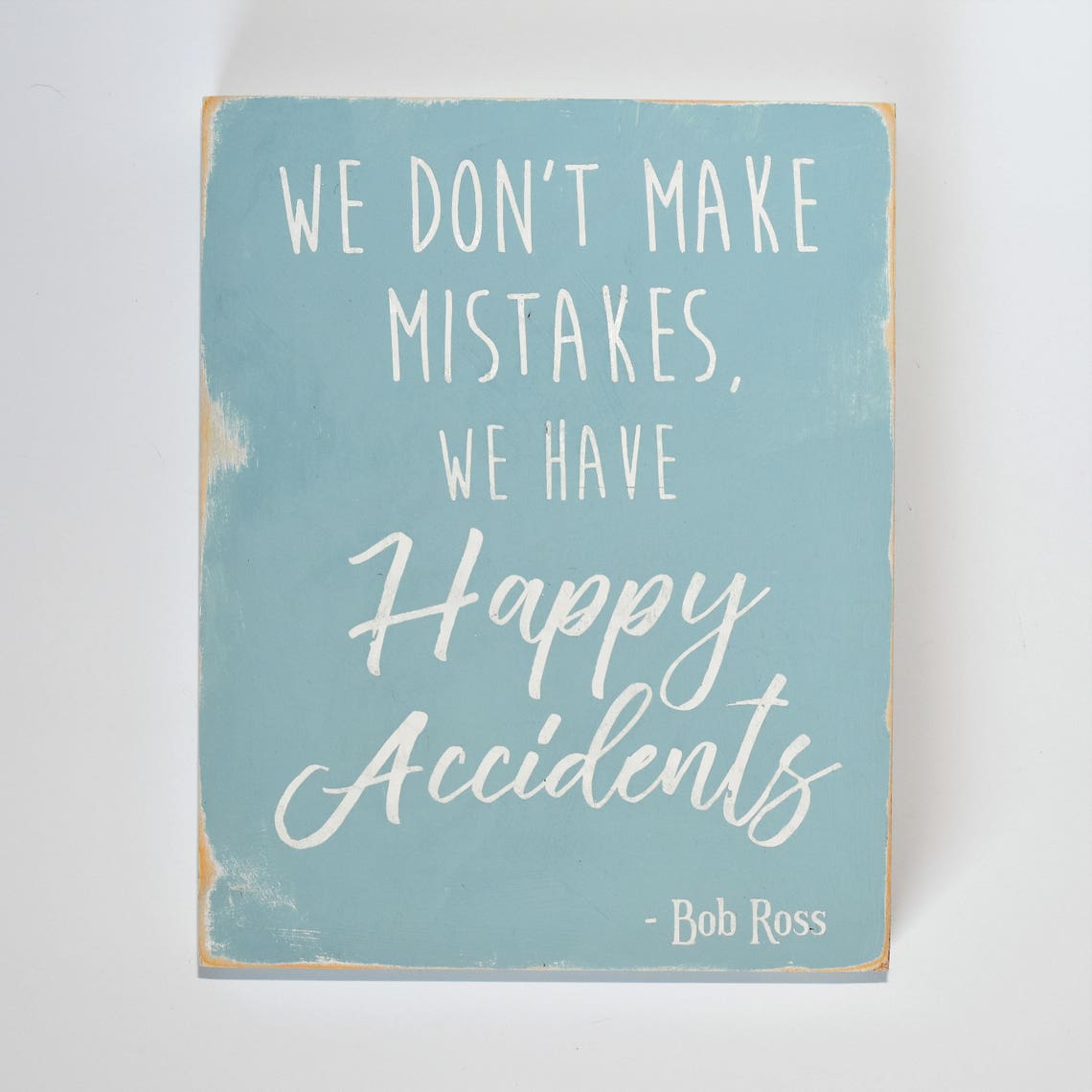 We Don't Make Mistakes, We Have Happy Accidents Wooden Sign / Bob Ross ...