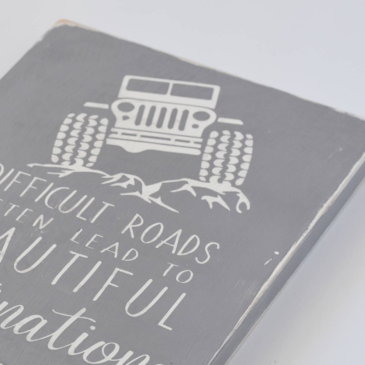 Jeep Wooden Sign / Difficult Roads Often Lean to Beautiful Destinations ...