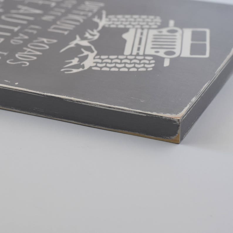 Jeep Wooden Sign / Difficult Roads Often Lean to Beautiful Destinations ...