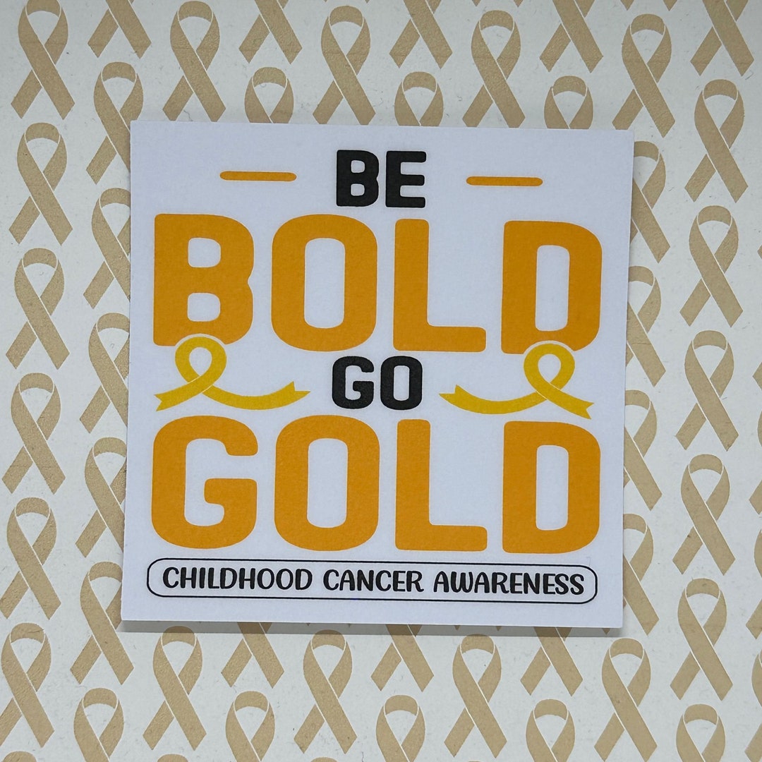 Be Bold Go Gold Decal - Etsy