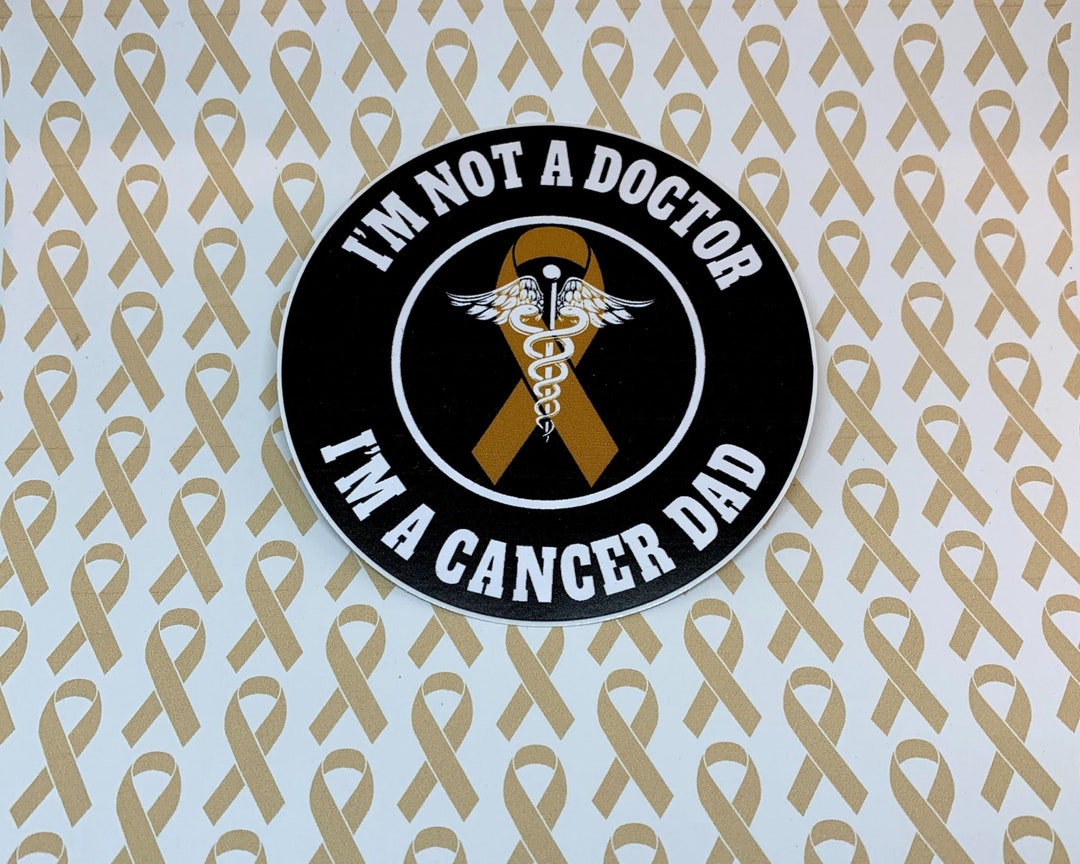 I'm A Cancer Dad Decal 4 - Etsy