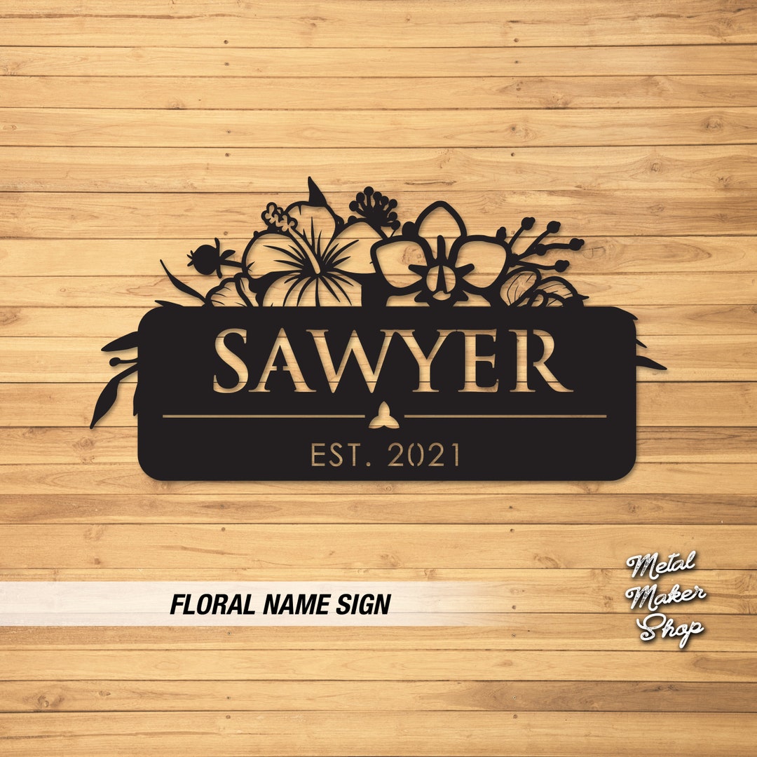 Custom Floral Name Sign, Decorative Sign, Custom Metal Sign, Floral ...