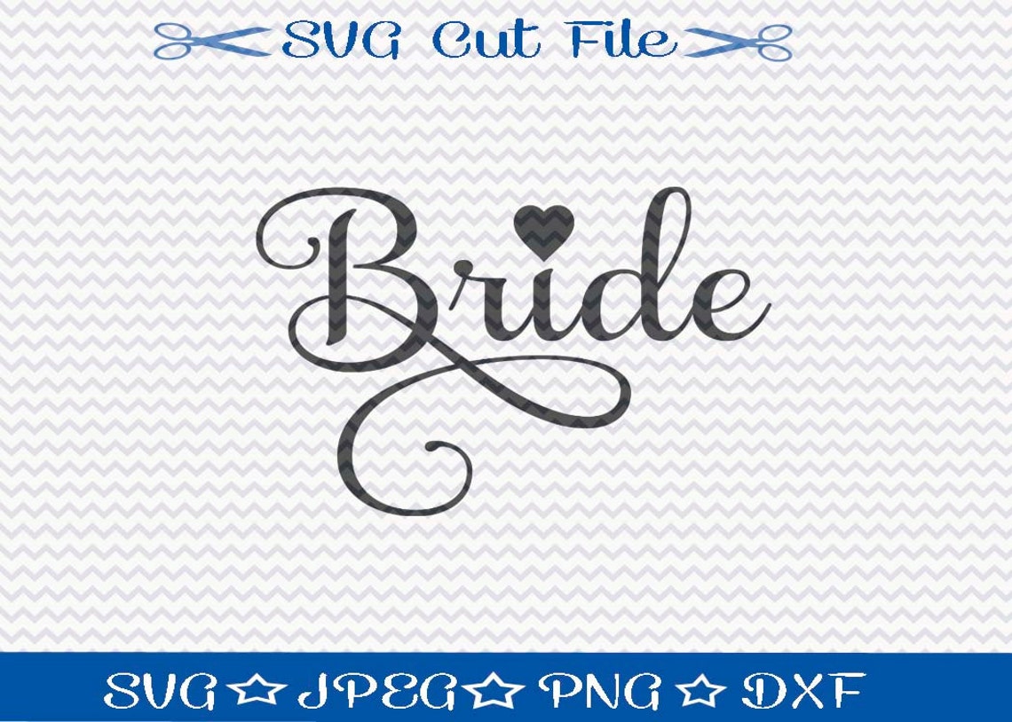 Bride SVG File for Wedding SVG Cut File for Cameo | Etsy