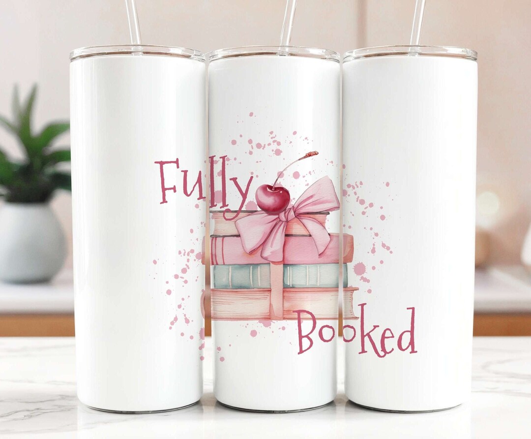 Book Lover Png, Fully Booked Png, Sublimation 20 Oz Skinny Tumbler Wrap ...