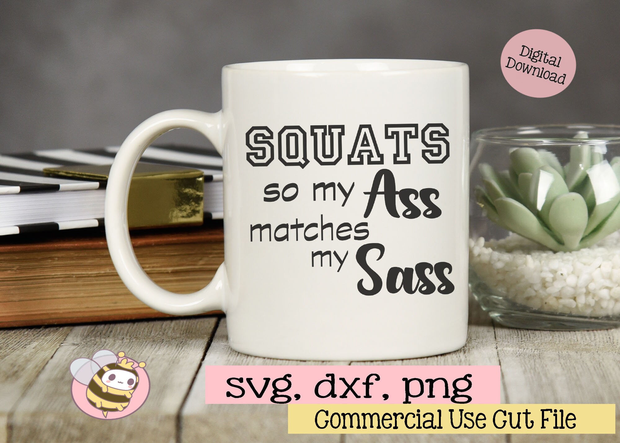 Squats so My Ass Matches My Sass SVG Fitness SVG Exercise | Etsy