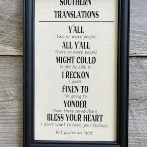 Funny Southern Sign, Southern Translations, Moving to the South Gift ...