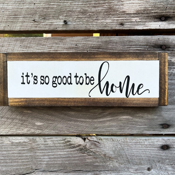 Its so Good to Be Home Sign - Etsy