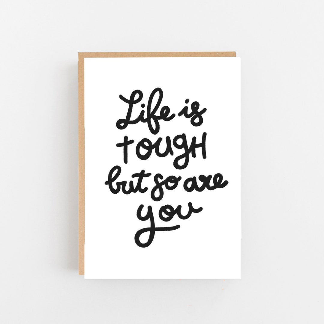 Life is Tough but so Are You Card Stay Strong Card - Etsy UK