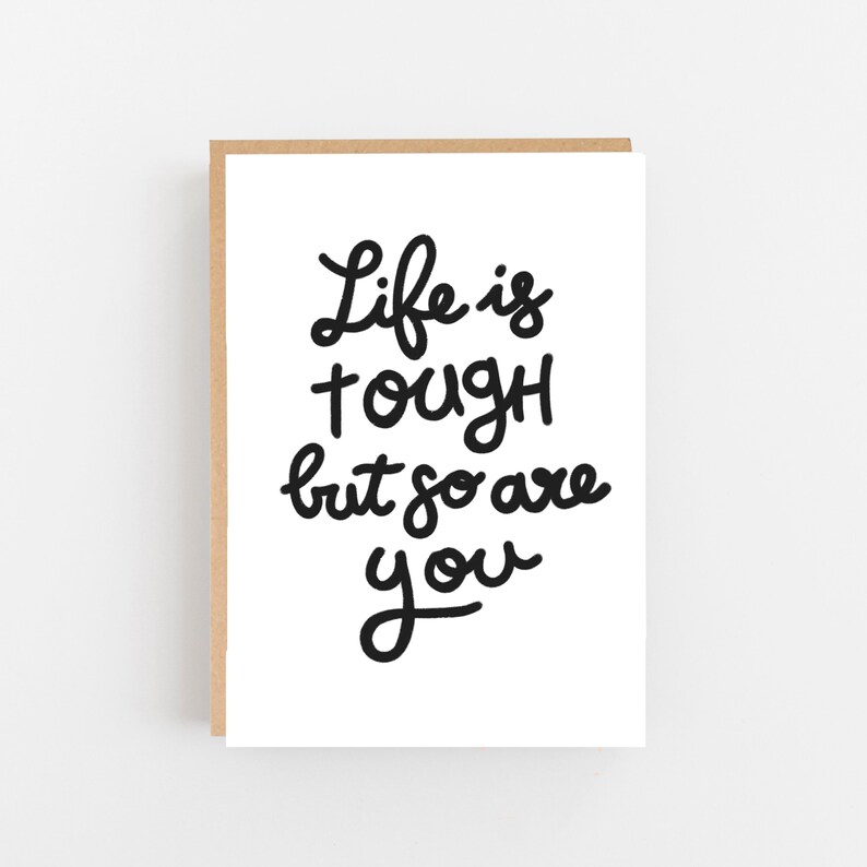 Life is Tough but so Are You Card Stay Strong Card | Etsy UK