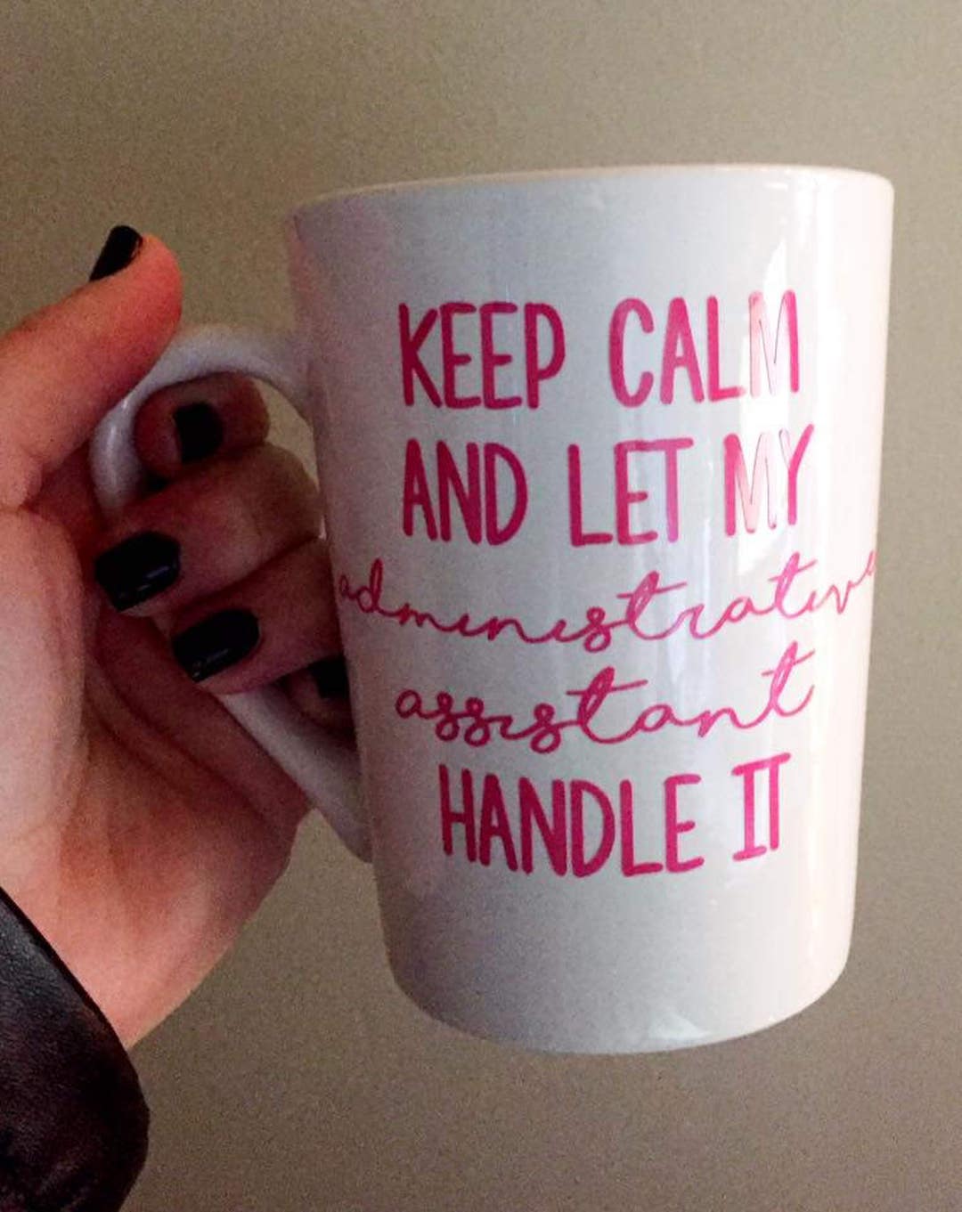 Keep Calm & Let My Administrative Assistant Handle It - Etsy