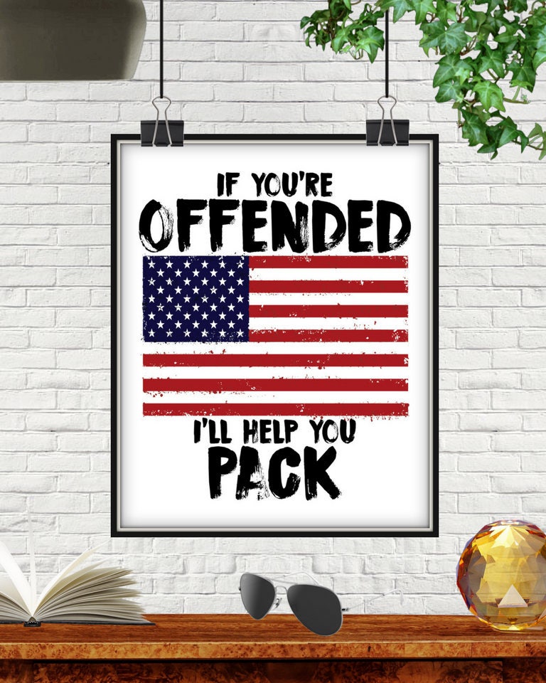 If Youre Offended, If This Flag Offends, If This Flag Offends You ...