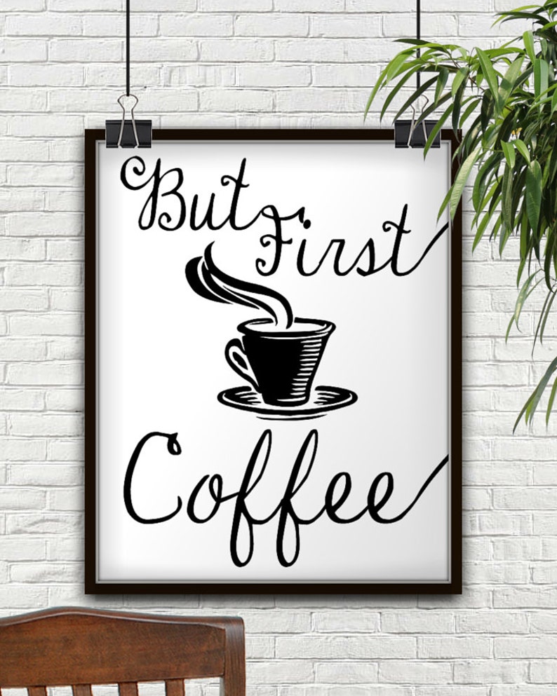 But First Coffee But First Coffee Sign But First Coffee | Etsy