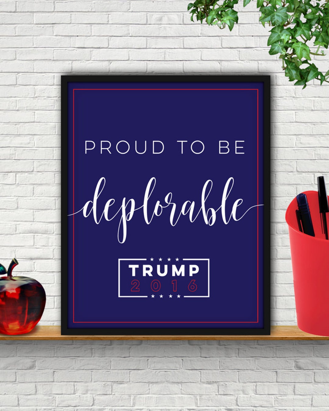 Proud to Be Deplorable, Donald, Trump, 2016, Trump Shirt, Trump Hat ...