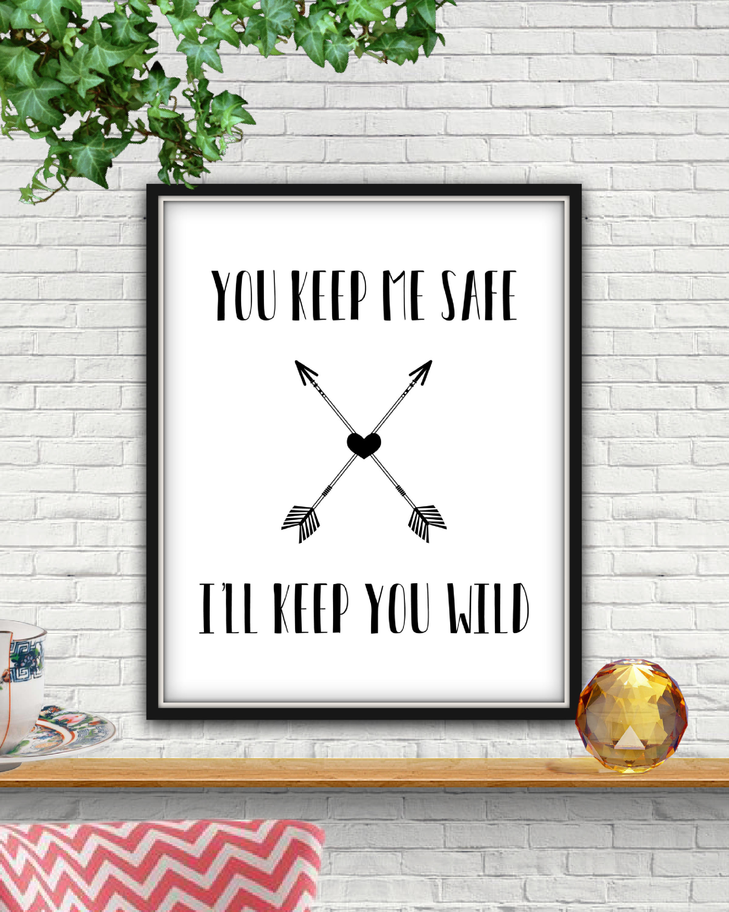 You Keep Me Safe Ill Keep You Wild, Digital Print, You Keep Me Safe ...