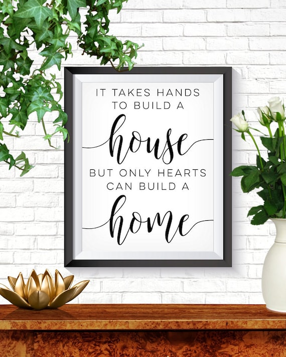 It Takes Hands to Build A House but Only Hearts Can Build A - Etsy