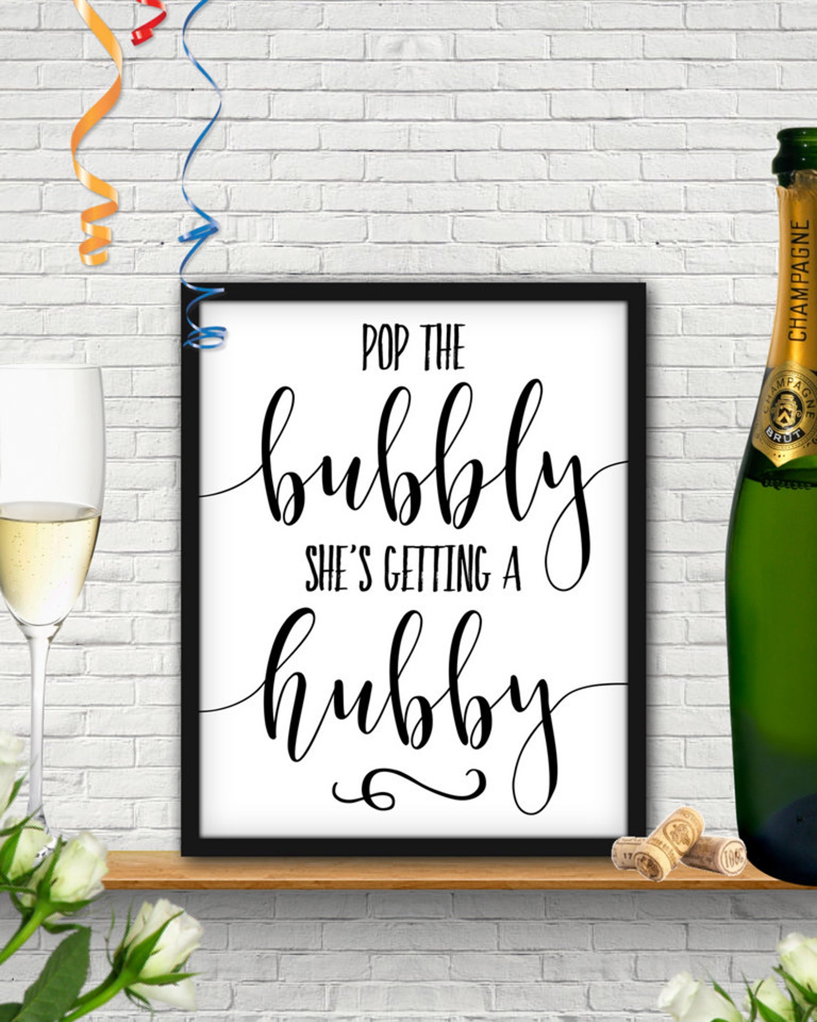 Pop The Bubbly Shes Getting A Hubby Engagement Engagement Etsy