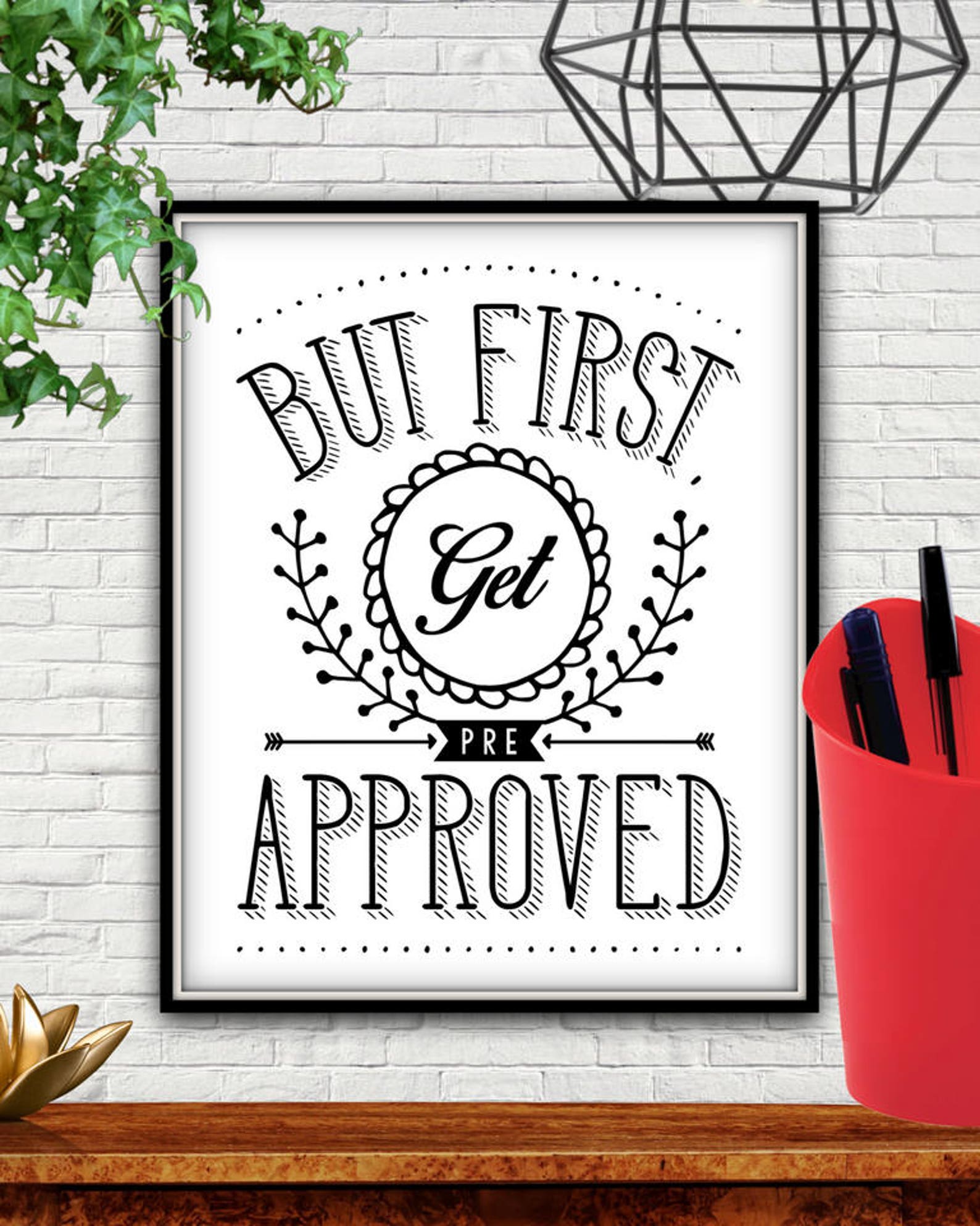 But First Get Pre Approved, PRINTABLE, Pre Approved, Realtor Marketing ...
