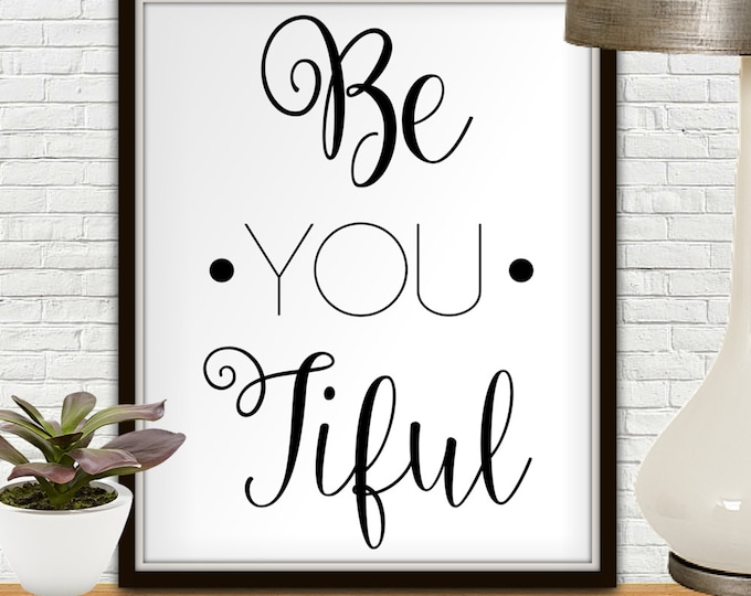 Be You Tiful Beyoutiful Beyoubeautiful Beyoutiful Sign Be - Etsy