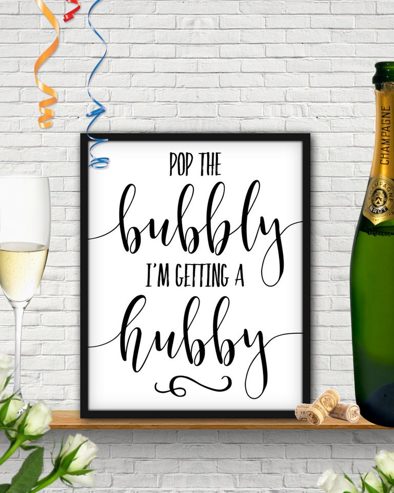 Pop The Bubbly Im Getting A Hubby Engagement Engagement Etsy