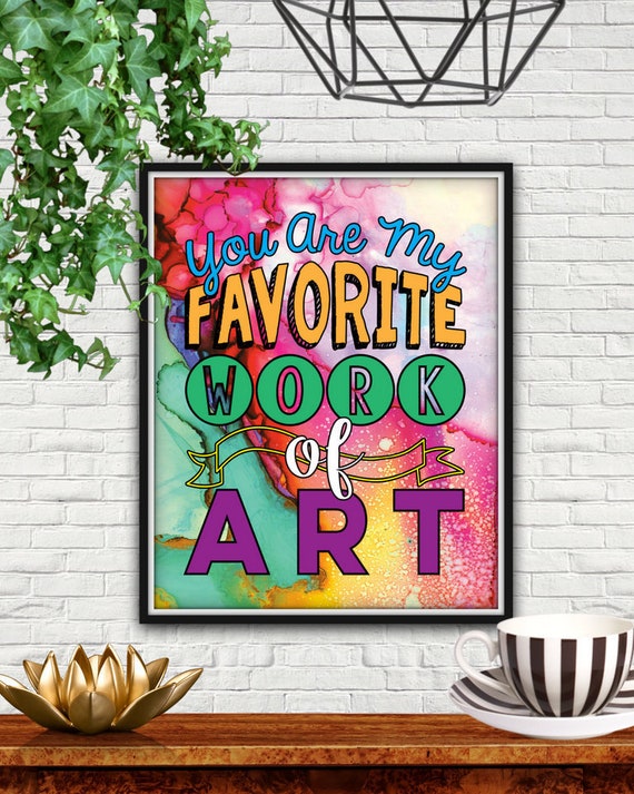You Are My Favorite Work of Art You're My Favorite Work | Etsy