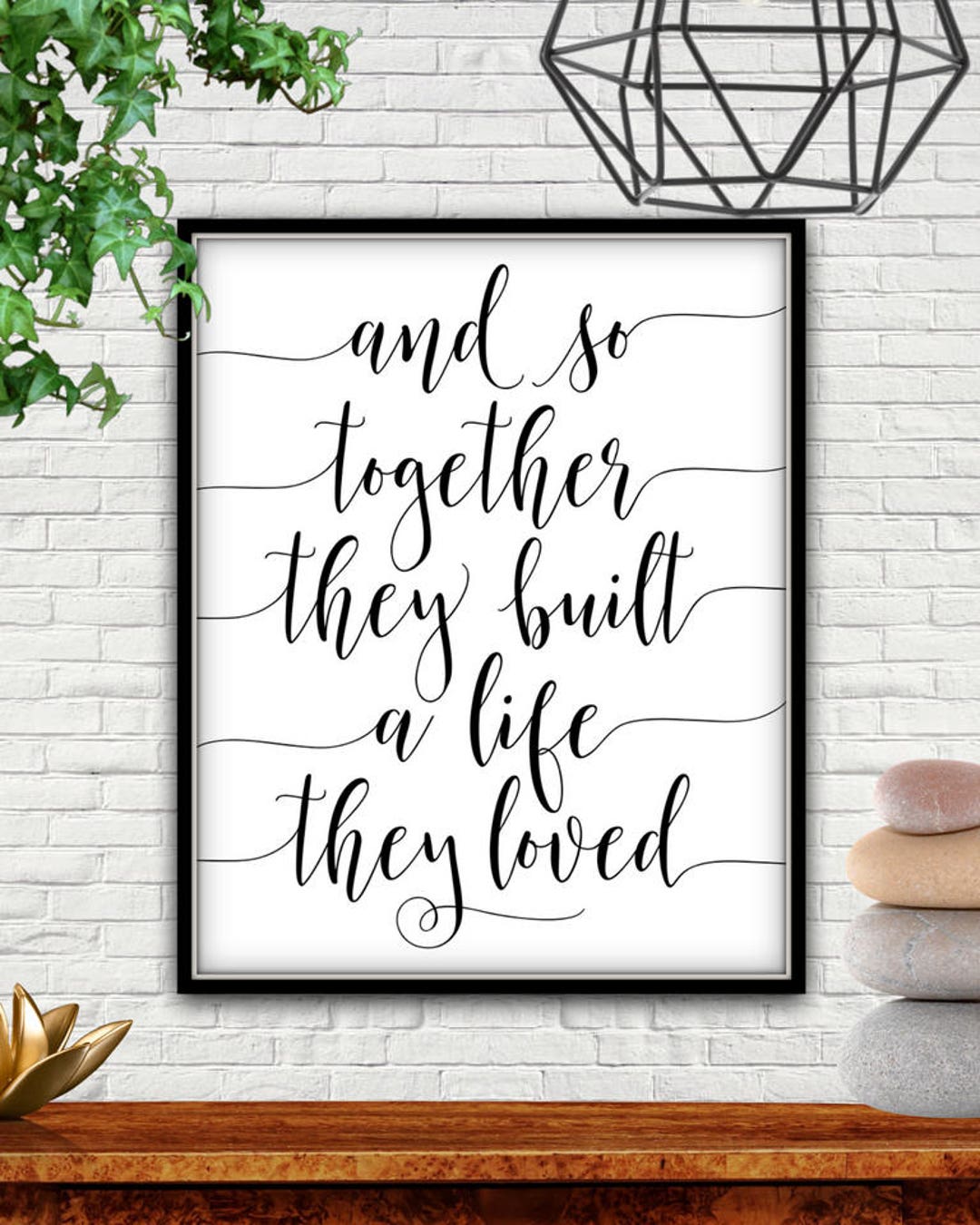 And so Together They Built A Life They Loved, and so Together, and so ...