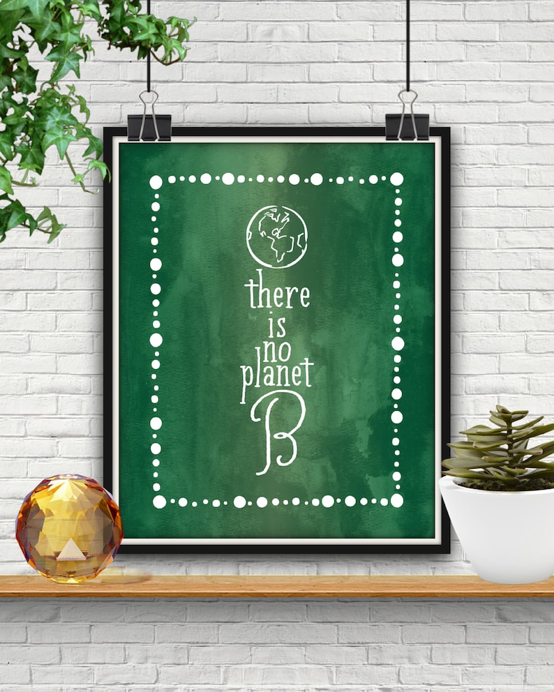 There is No Planet B, Digital Print, Planet B, Earth Day ...