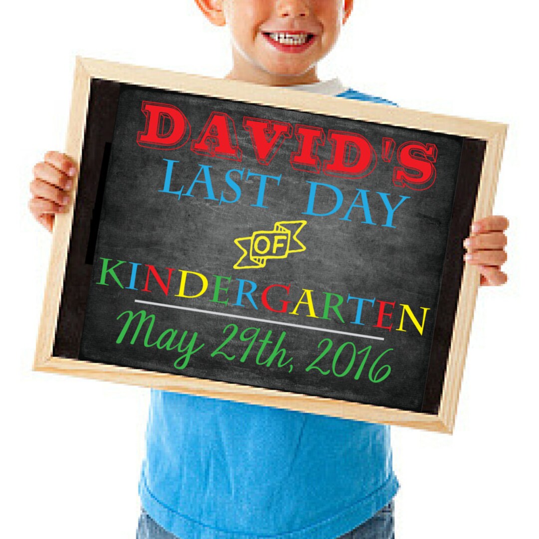 Custom Last Day of Kindergarten Sign, Last Day of School Sign ...