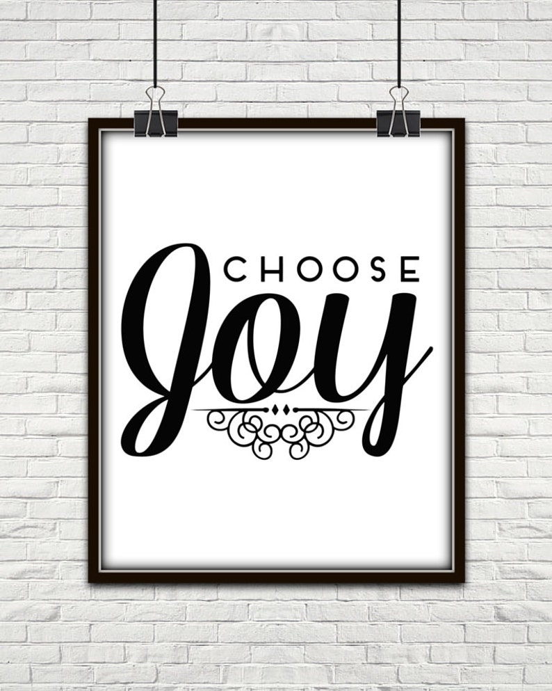 Choose Joy Print, Choose Joy, Choose Joy Sign, Today I Choose Joy, Joy ...