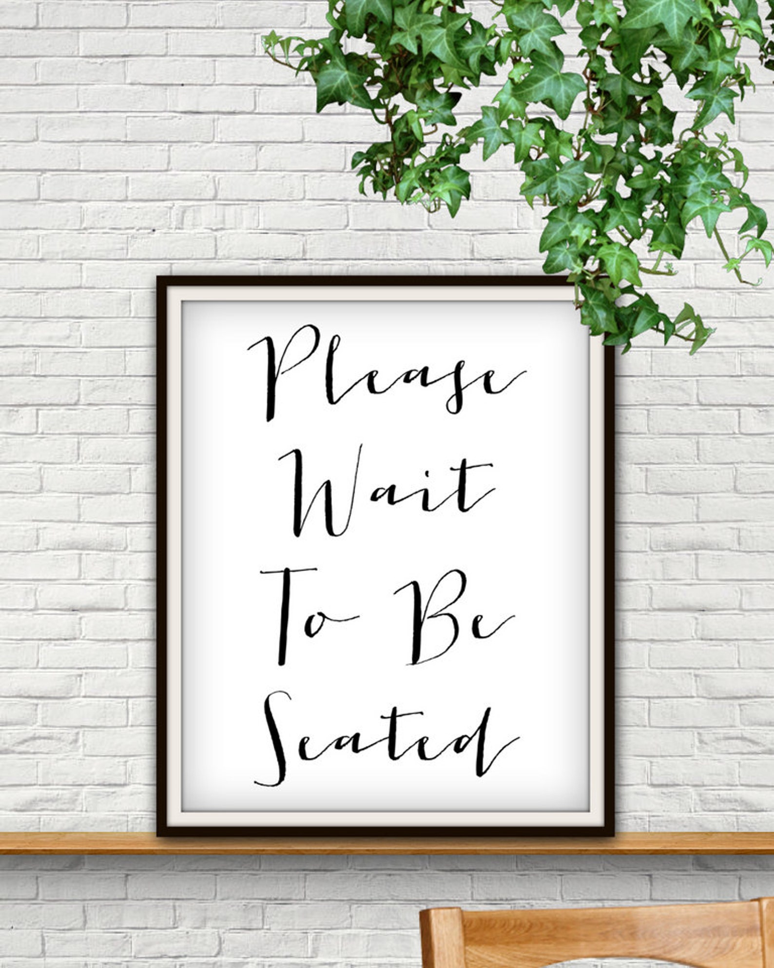 Please Wait to Be Seated Print, Please Wait to Be Seated Sign, Be ...