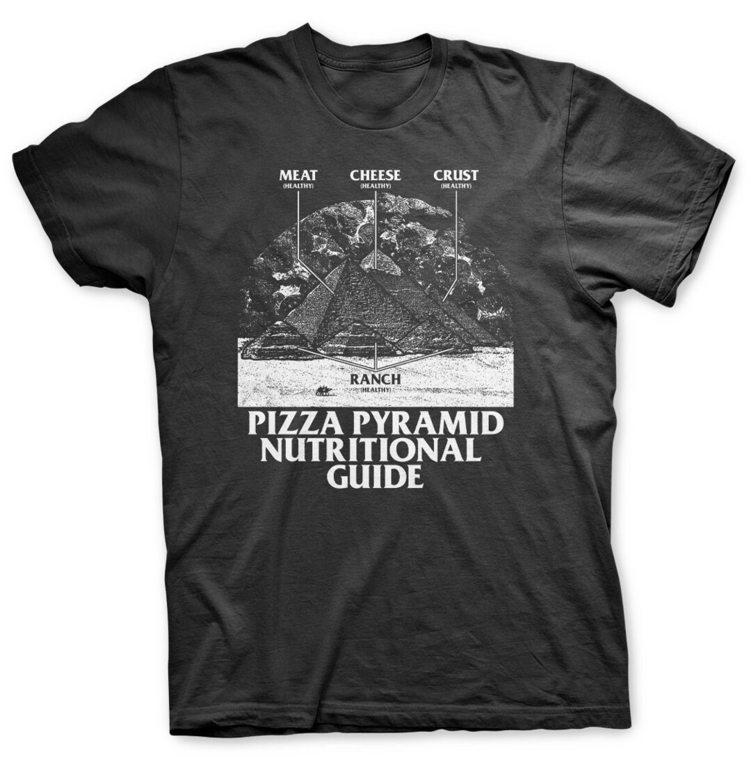 PIZZA PYRAMID Nutritional Guide - Screen Printed T Shirt - Holy Tshirt ...