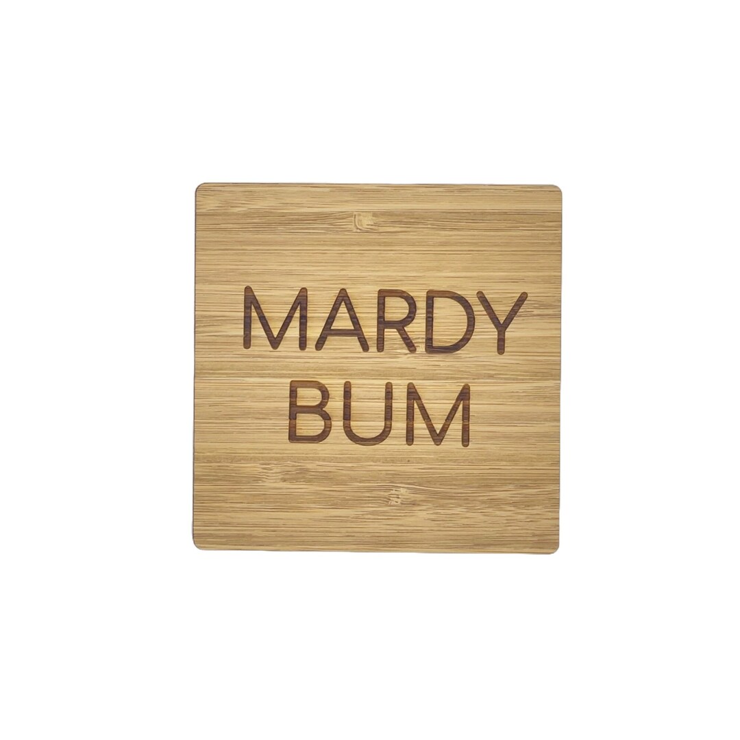 Mardy Bum - Yorkshire Funny Phrase Laser Engraved Bamboo Coaster - Etsy